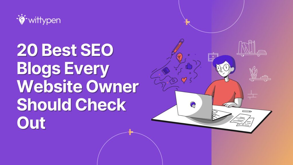 21 Best SEO Blogs You Should Check Out for improved SEO